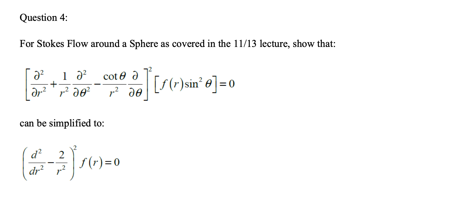 Solved Question 4: For Stokes Flow around a Sphere as | Chegg.com
