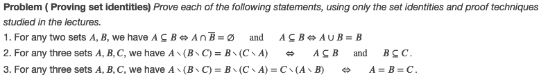 Solved Problem (Proving set identities) Prove each of the | Chegg.com