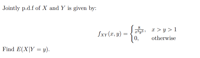 Solved Jointly p.d.f of X and Y is given by: | Chegg.com