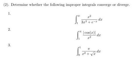 Solved (2). Determine whether the following improper | Chegg.com
