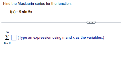 Solved Find the Maclaurin series for the function. | Chegg.com