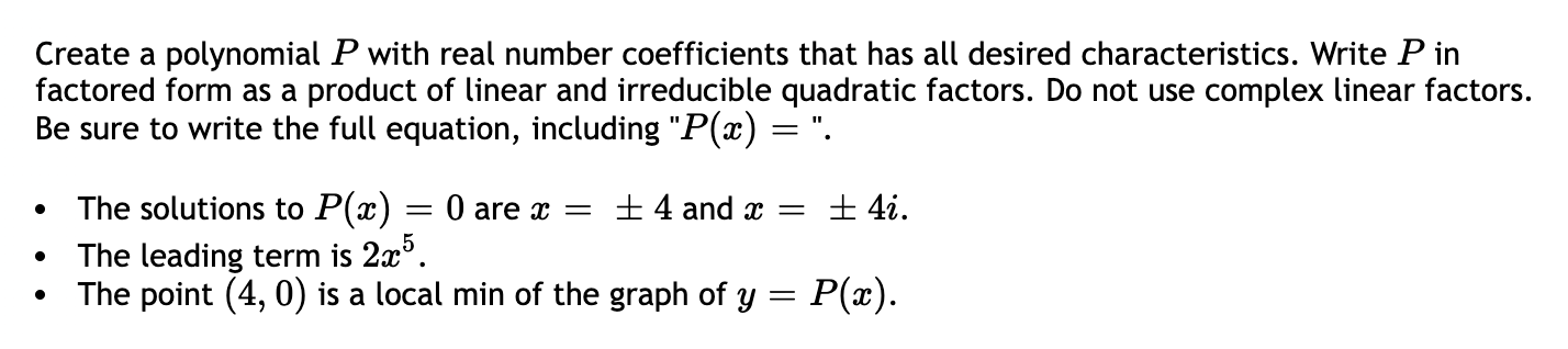 Solved Create a polynomial P ﻿with real number coefficients | Chegg.com