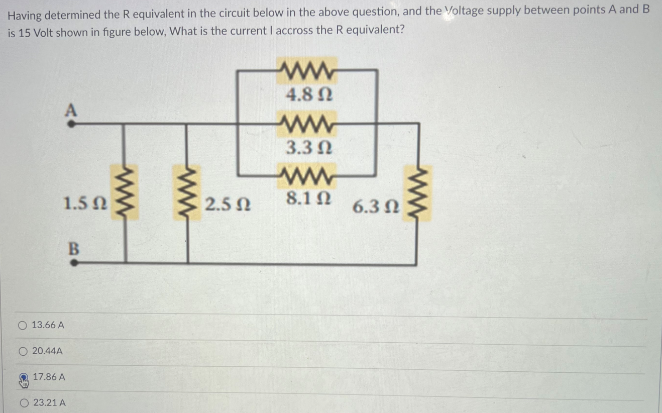 [Solved]: Having determined the R equivalent in the circuit