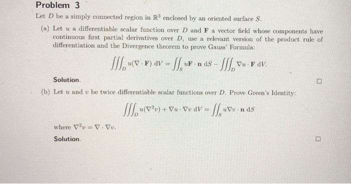 Solved Problem 3 Let D be a simply connected region in R3 | Chegg.com