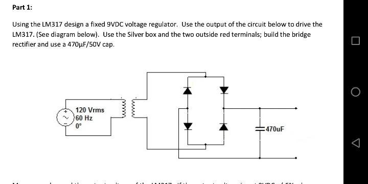 Solved Part 1: Using the LM317 design a fixed 9VDC voltage | Chegg.com