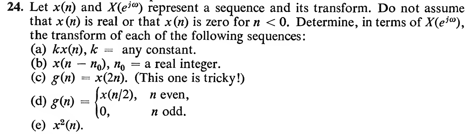 Solved 4. Let x(n) and X(ejω) represent a sequence and its | Chegg.com