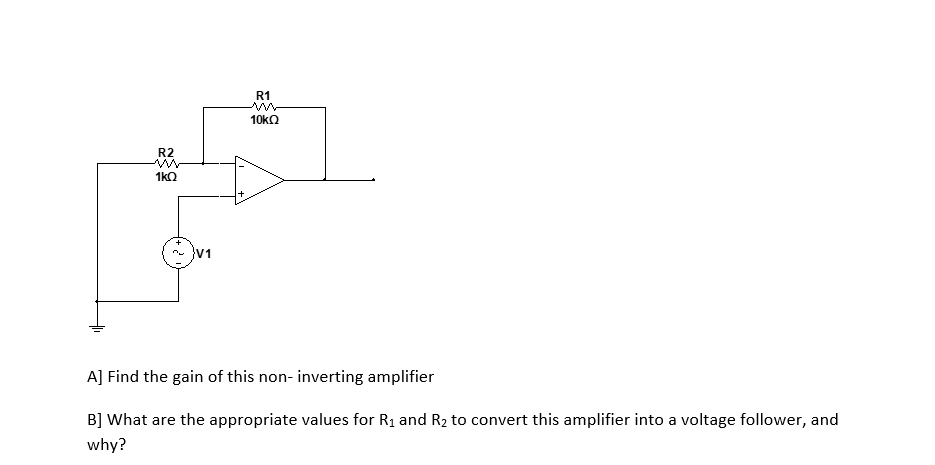 Solved A] ﻿Find the gain of this non- ﻿inverting amplifierB] | Chegg.com