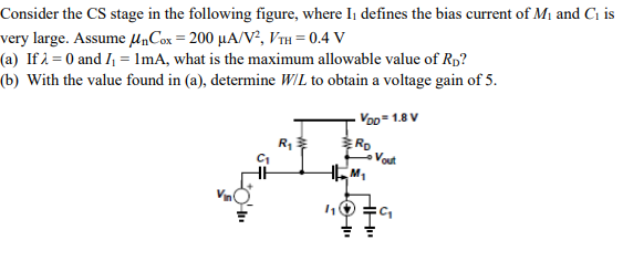 Solved Consider the CS stage in the following figure, where | Chegg.com