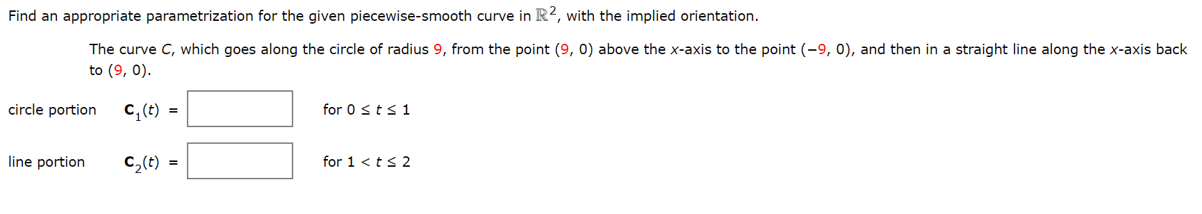 Solved Find an appropriate parametrization for the given | Chegg.com