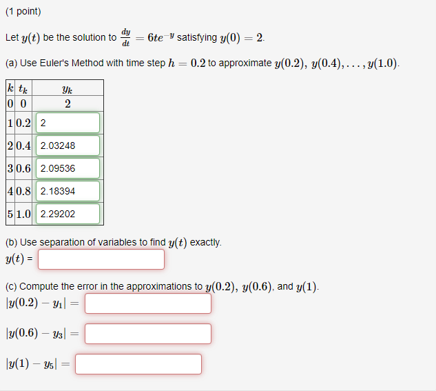 Solved (1 point) Let y(t) be the solution to 6te y | Chegg.com