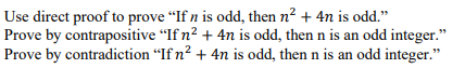 Solved Use direct proof to prove “If n is odd, then n+ 4n is | Chegg.com