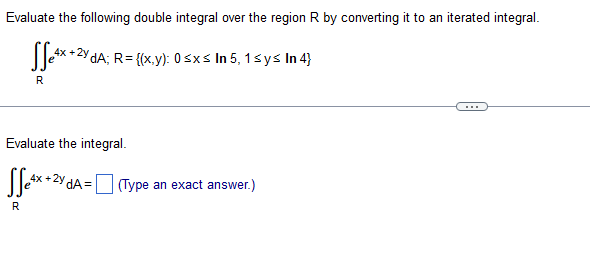 Solved Evaluate the following double integral over the | Chegg.com