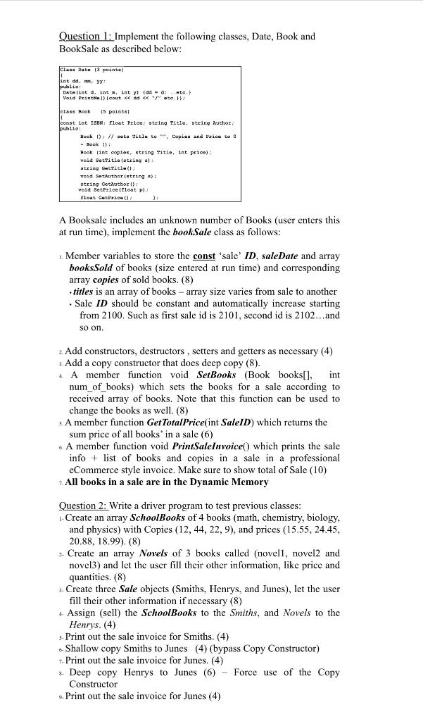 Solved Question 1: Implement the following classes, Date, | Chegg.com