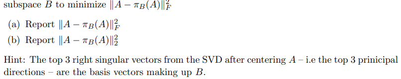 Solved dataset A.csv, which contains the matrix A ∈ R 50×8. | Chegg.com