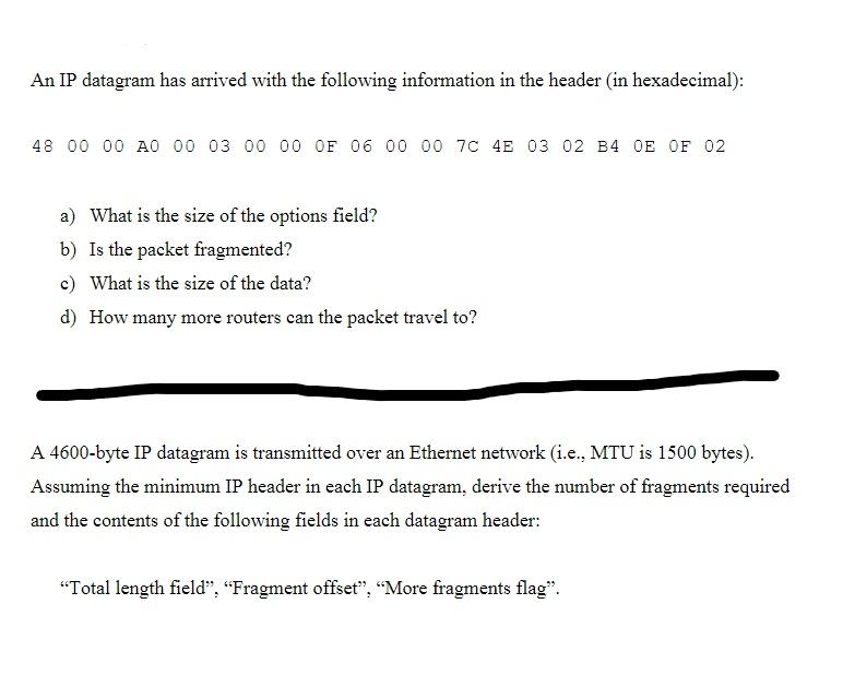 Solved An IP datagram has arrived with the following | Chegg.com