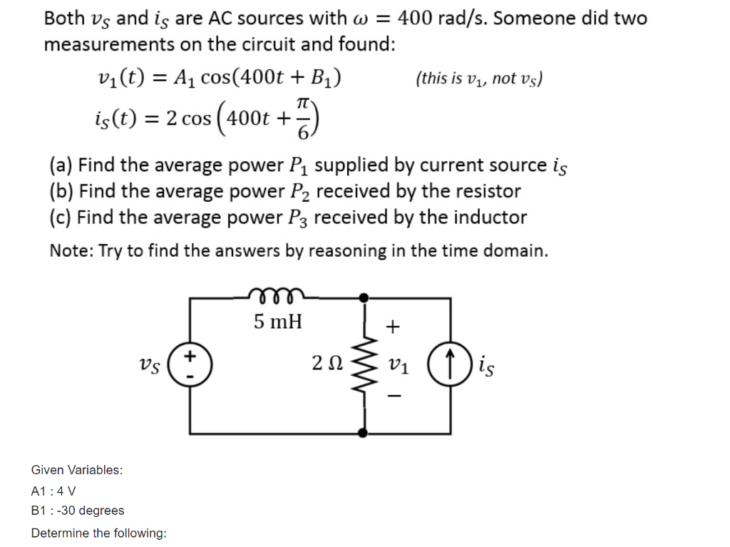 Solved Both vS and iS are AC sources with ω=400rad/s. | Chegg.com