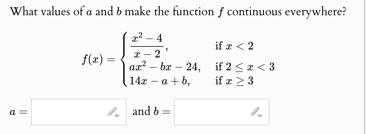 Solved What values of a and b ﻿make the function f | Chegg.com