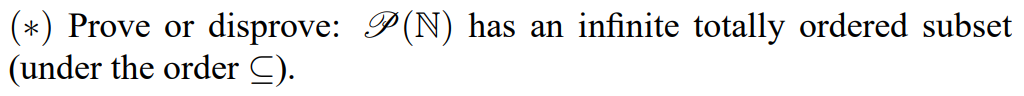 Solved (*) Prove or disprove: P (N) has an infinite totally | Chegg.com