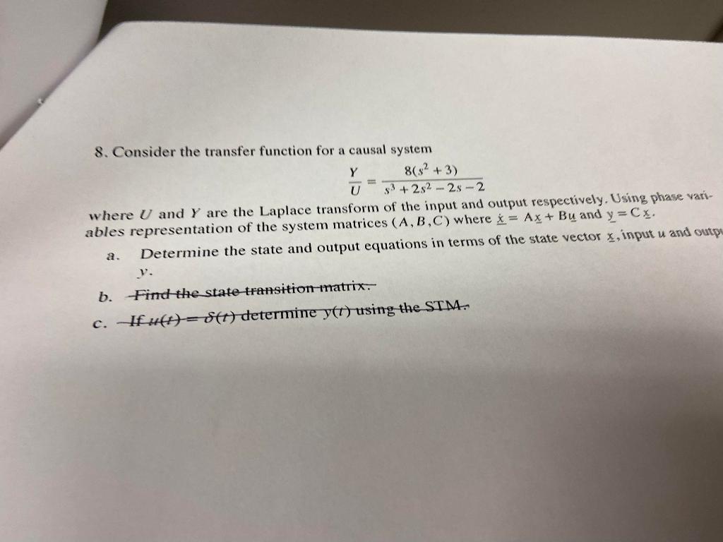 Solved U 8. Consider the transfer function for a causal | Chegg.com