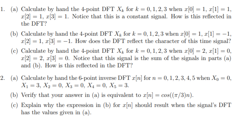 Solved 1. (a) Calculate by hand the 4-point DFT Xk for k = | Chegg.com
