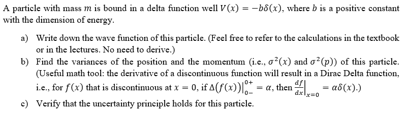 Solved A particle with mass m ﻿is bound in a delta function | Chegg.com