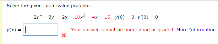 Solved Solve the given initial-value problem. 2y" + 3y' – 2y | Chegg.com