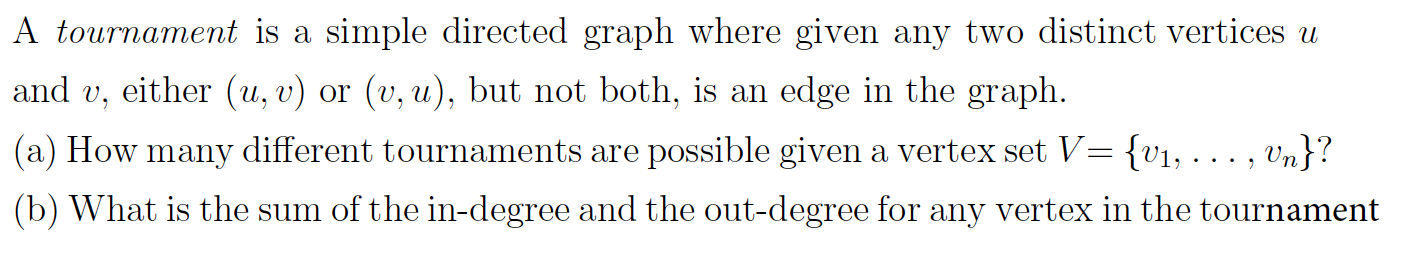 Solved A tournament is a simple directed graph where given | Chegg.com