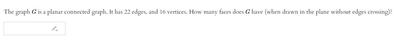 Solved The graph G is a planar connected graph. It has 22 | Chegg.com