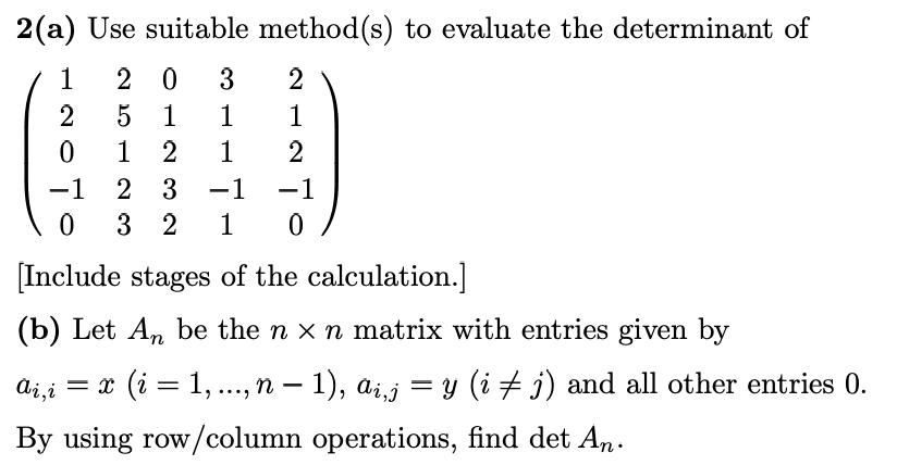 Solved 2(a) Use suitable method(s) to evaluate the | Chegg.com