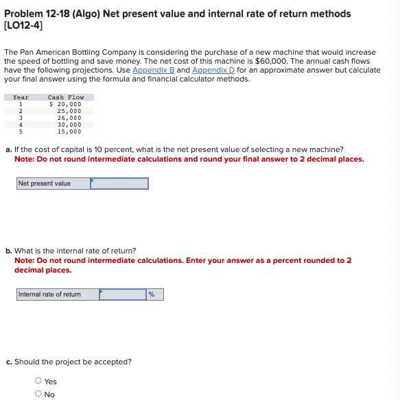 Solved Problem 12-18 (Algo) Net present value and internal | Chegg.com
