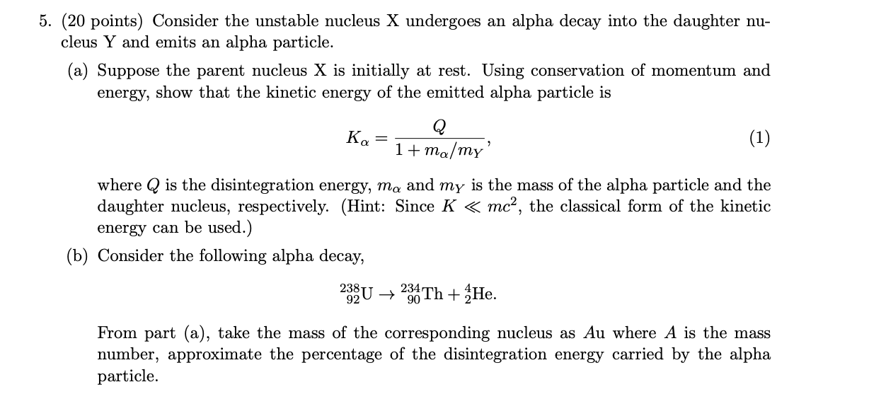 Solved 5. (20 points) Consider the unstable nucleus X | Chegg.com