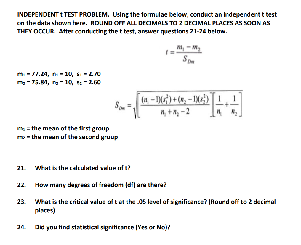 Solved INDEPENDENT t TEST PROBLEM. Using the formulae below, | Chegg.com