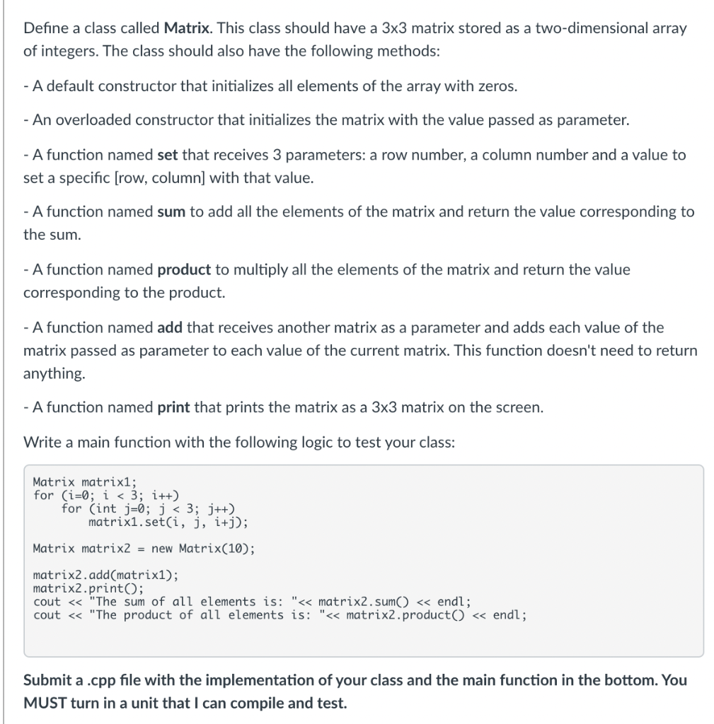 Solved Define a class called Matrix. This class should have | Chegg.com