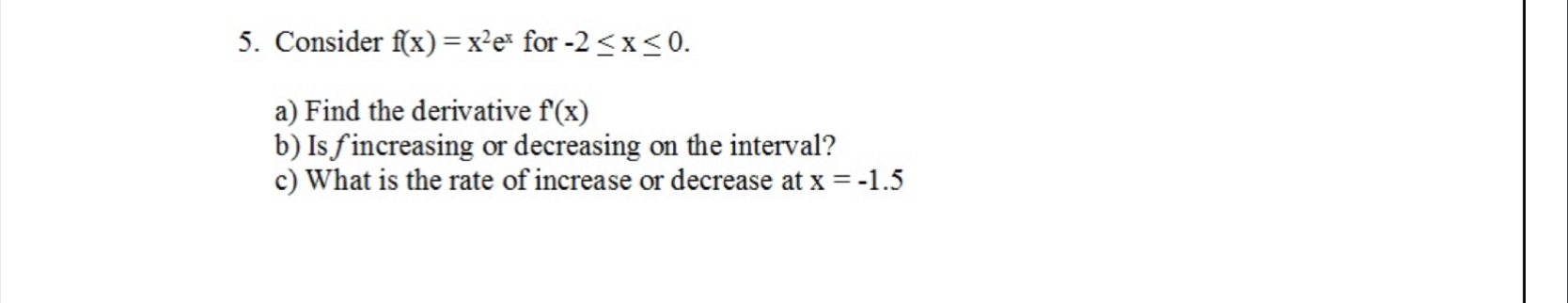Solved 5. Consider f(x)=xex for -2 | Chegg.com