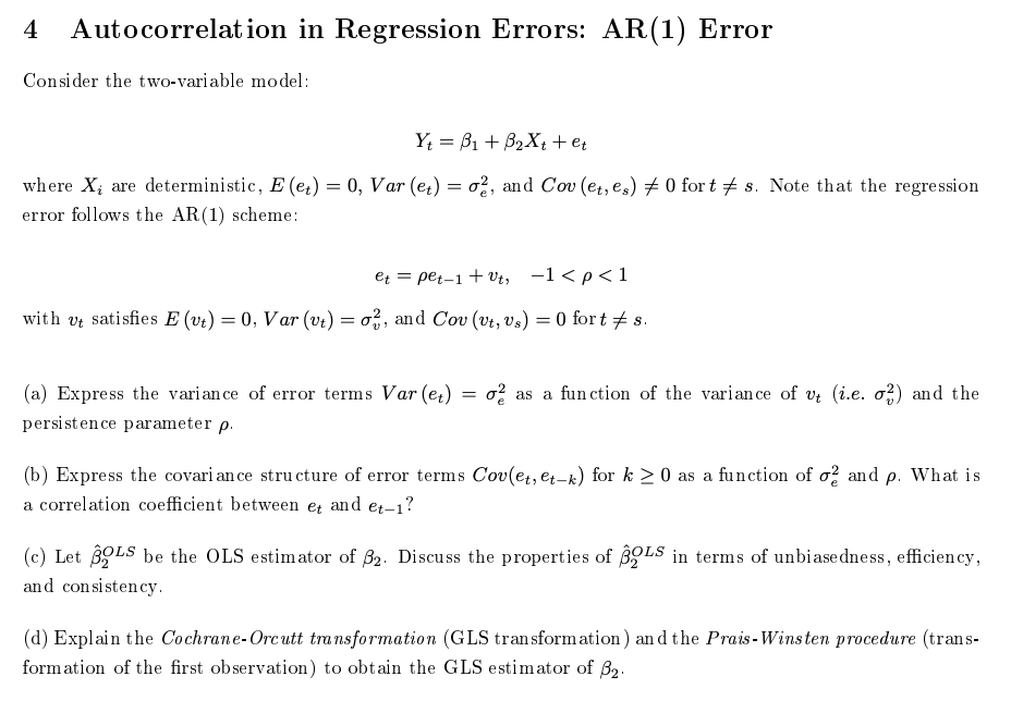 Solved 4 Autocorrelation in Regression Errors: AR(1) Error | Chegg.com