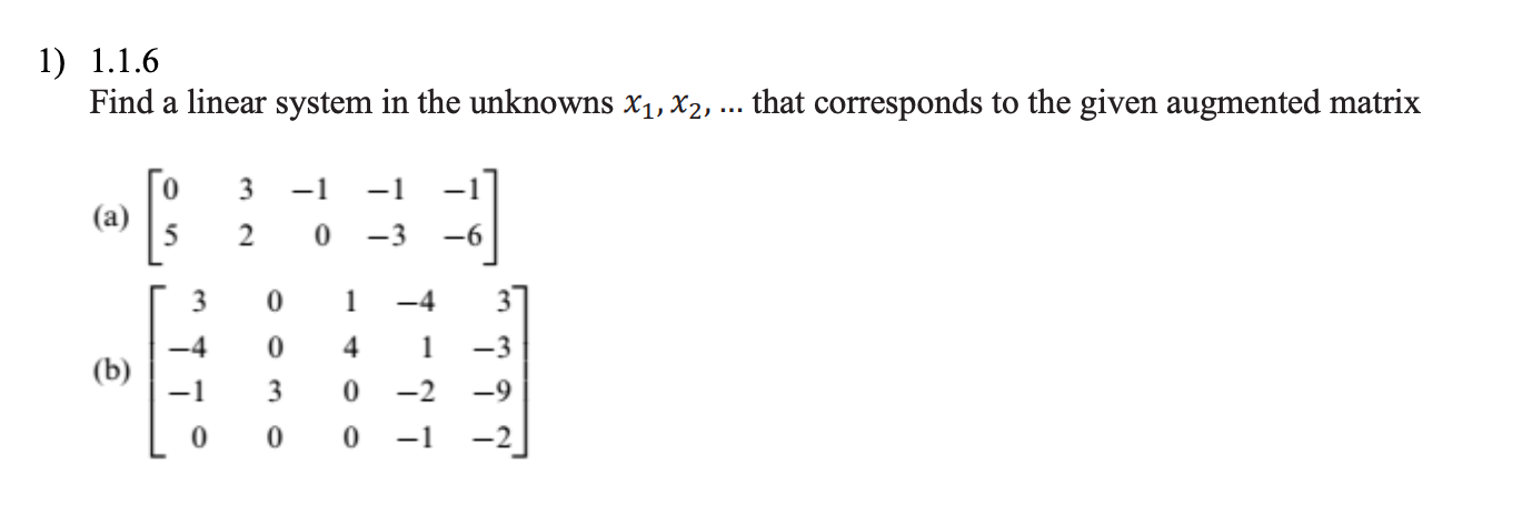 Solved 1) 1.1.6 Find a linear system in the unknowns X1, X2, | Chegg.com