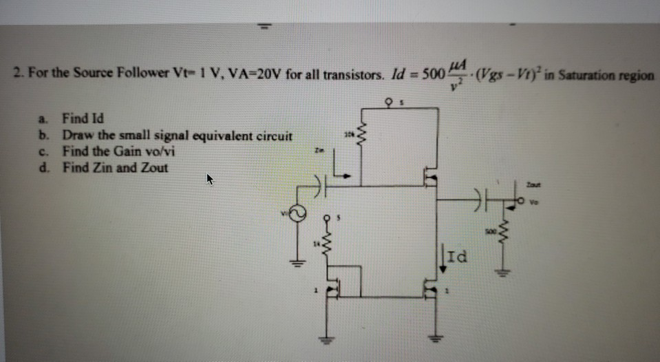 Solved 2. For the Source Follower Vt-1 V. VA-20V for all | Chegg.com