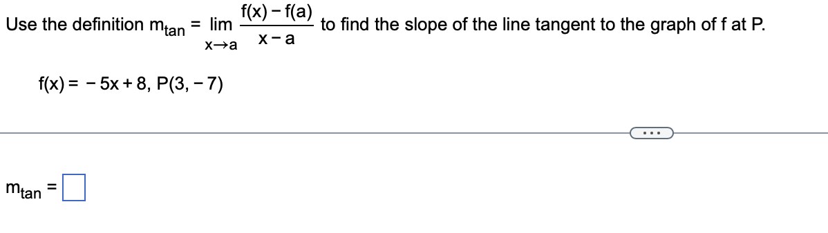 Solved f(x) – f(a) Use the definition mtan = lim to find the | Chegg.com