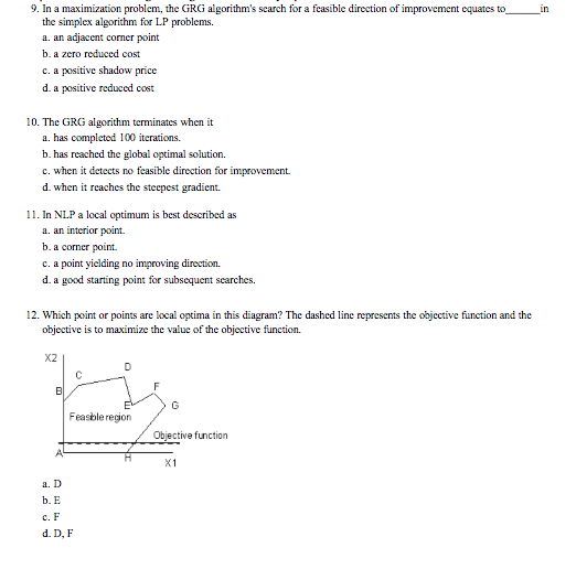 Solved in 9. In a maximization problem, the GRG algorithm's | Chegg.com