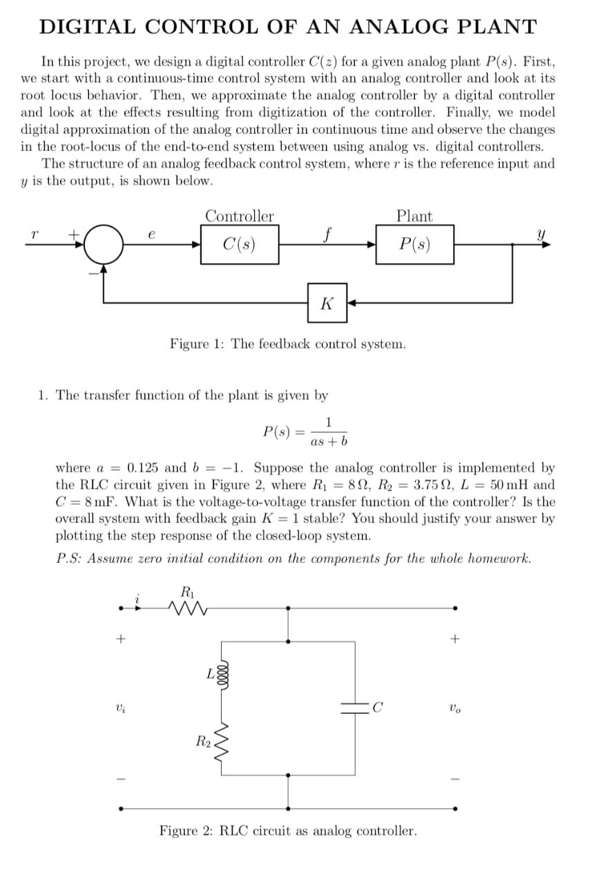 DIGITAL CONTROL OF AN ANALOG PLANT In this project, | Chegg.com