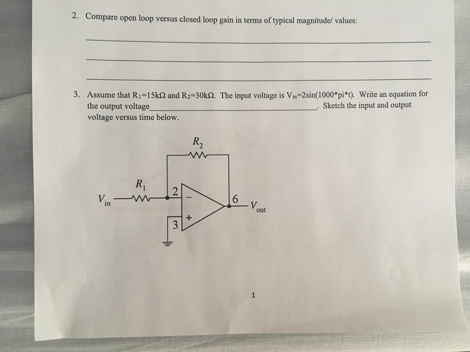Solved 2. Compare open loop versus closed loop gain in terms | Chegg.com