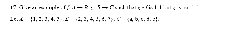Solved Give an example of f:A→B,g:B→C ﻿such that g*f ﻿is 1-1 | Chegg.com