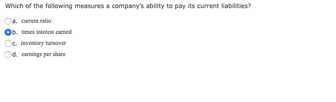 Solved Which of the following measures a company's ability | Chegg.com