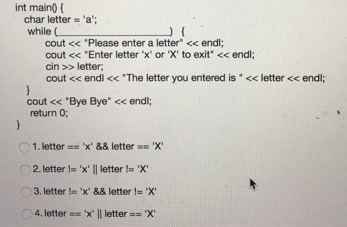 Solved int mainO char letter'a; while cout