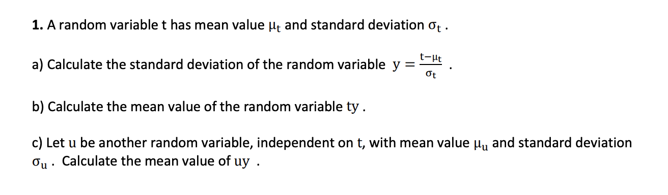 Solved 1 A Random Variable T Has Mean Value μt And Standard 9617