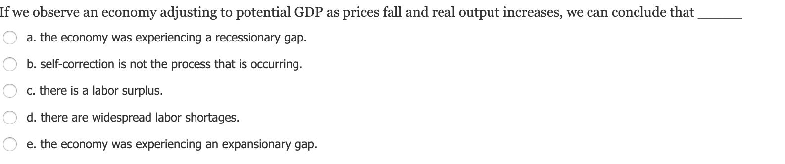 Solved If we observe an economy adjusting to potential GDP | Chegg.com