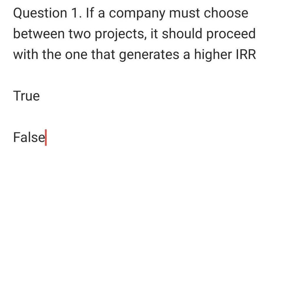 Solved Question 1. If a company must choose between two | Chegg.com
