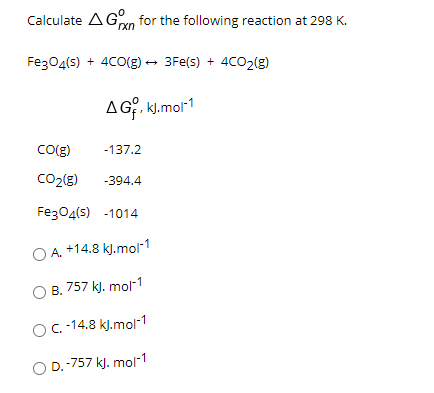 Solved Calculate Delta G° rxn for the following reaction at | Chegg.com