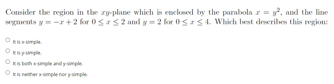Solved Consider the region in the xy-plane which is enclosed | Chegg.com