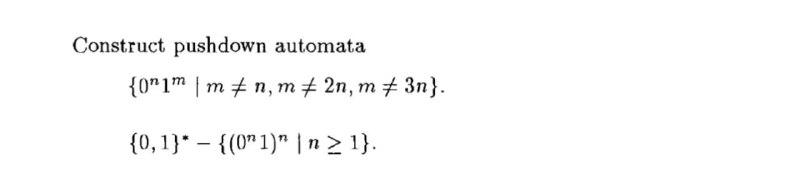 Solved Construct pushdown automata {01m | m #n, m #2n, m | Chegg.com